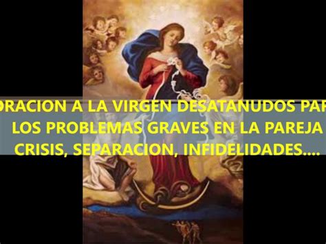 Descubre la poderosa oración a la Virgen Desatanudos para tus problemas