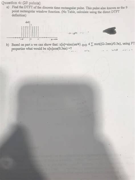 Solved Question 4 20 Points Find The Dtft Of The Discrete