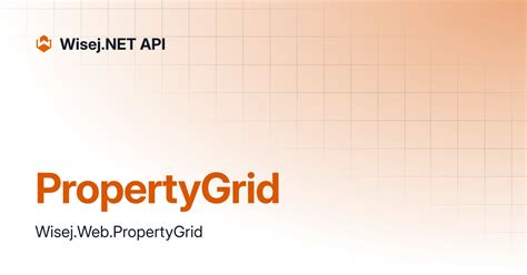 Propertygrid Wisej Net Api