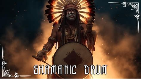 SHAMANIC DRUMS The Sacredness Shaman Drumming For Deep Trance
