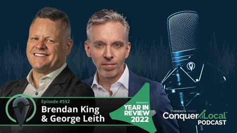 552 2022 Year In Review Brendan King Conquer Local Podcast YouTube