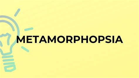 What Is The Meaning Of The Word Metamorphopsia Youtube