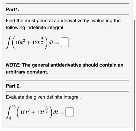 Solved Find The Most General Antiderivative By Evaluating