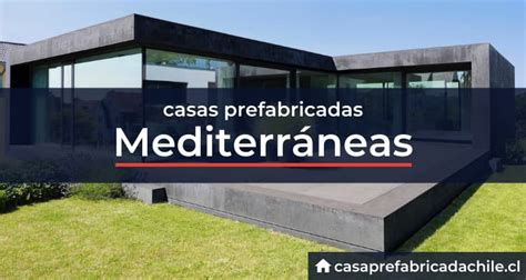 Casas Prefabricadas Mediterráneas【 2023 】 ️