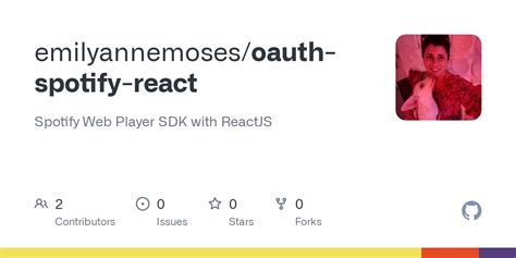 GitHub Emilyannemoses Oauth Spotify React Spotify Web Player SDK