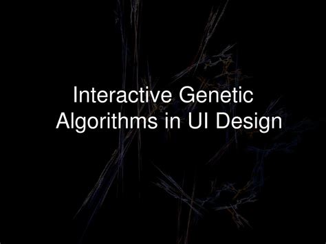 Ppt Interactively Evolving User Interfaces Powerpoint Presentation Id9197267