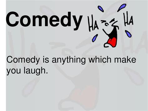 History Types And Definition Of Comedy