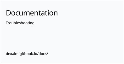 Troubleshooting Documentation