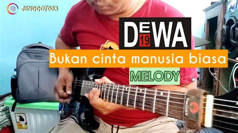 Dewa 19 Bukan Cinta Manusia Biasa Guitar Solo Youtube