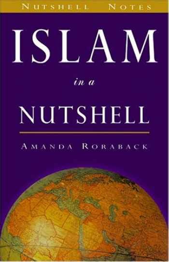 Islam In A Nutshell Nutshell Notes The World In