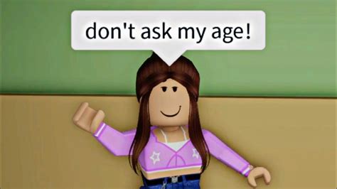 When Someone Asks You Your Age Meme Roblox Youtube