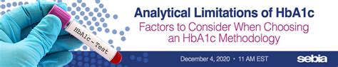 Analytical Limitations Of Hba1c Factors To Consider When Choosing An Hba1c Methodology