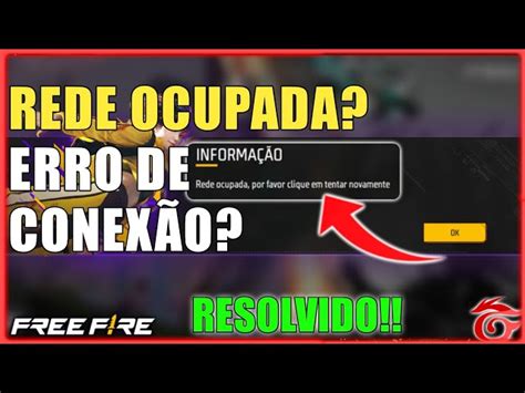 REDE OCUPADA No FREE FIRE Veja O Que Fazer Lucox Cl