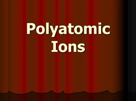 PPT Polyatomic Ions PowerPoint Presentation Free Download ID 1951587