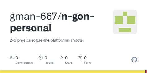 Github Gman N Gon Personal D Physics Rogue Lite Platformer Shooter