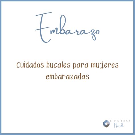 Embarazo Y Salud Bucal Clínica Dental Nande