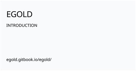 INTRODUCTION EGOLD