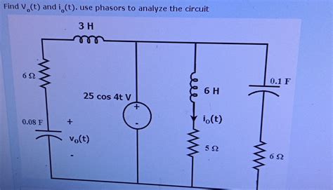 Solved Find V0t ﻿and I0t ﻿use Phasors To Analyze The