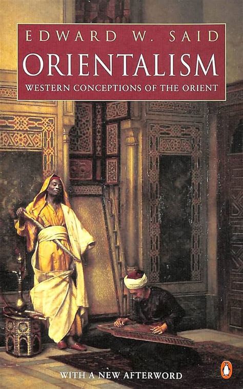 Orientalism Said Orientalism Modern Classics By Edward W Said