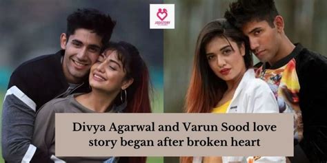 Divya Agarwal And Varun Sood Love Story Began After Broken Heart Jodistory