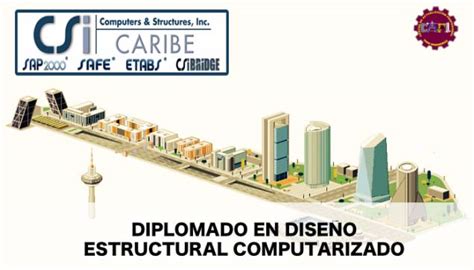 Diplomado Especialista en Diseño Estructural Computarizado SAP