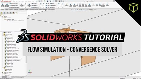 Solidworks Flow Simulation Convergence Solver Youtube