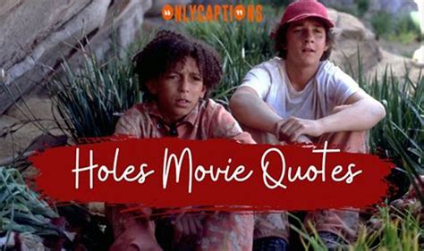 Best Holes Movie Quotes Digging Deeper Into Lines