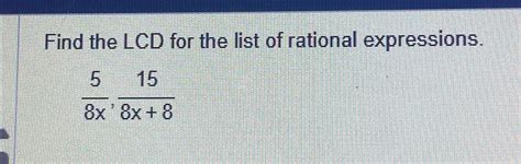 Solved Find The LCD For The List Of Rational Chegg Com