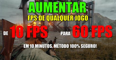 COMO AUMENTAR OS FPS DE QUALQUER JOGO Canal MegaBrGameplay
