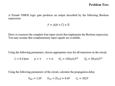 Problem Tres A Pseudo NMOS Logic Gate Produces An Chegg