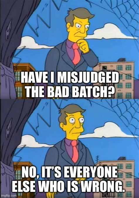 All My Friends Keep Telling Me Clone Force 99 Are Really Nice Once You Get To Know Them They