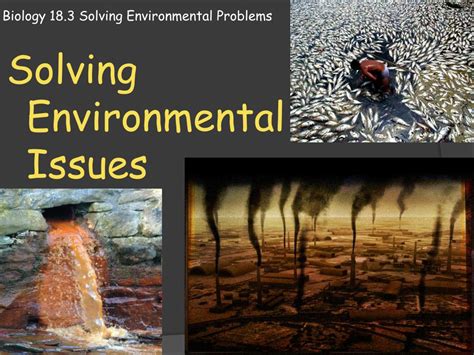 Ppt Biology 18 3 Solving Environmental Problems Powerpoint