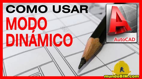 Como usar el modo dinámico de comandos en AutoCAD MundoBIM