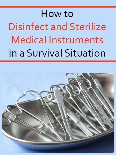 How To Disinfect And Sterilize Medical Instruments