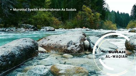Surah Al Waqiah Syekh Abdurrahman Sudais Youtube