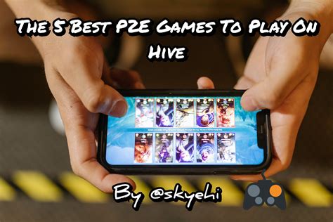 The 5 Best P2e Games To Play On Hive