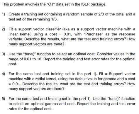 this problem involves the oj data set in the islr