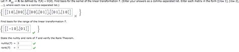 Solved Let T M R Be Defined By T A Tr A Find Basis Chegg