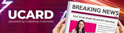 Ucard Powered By Codeshop Toko Alat Kasir Barcode Scanner Dan Printer Id Card Terlengkap