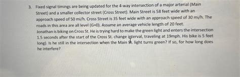 Solved 3 Fixed Signal Timings Are Being Updated For The