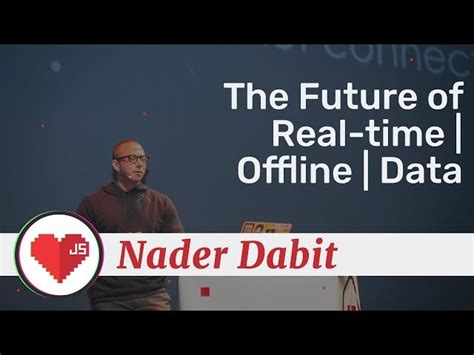 Jsworld Conference Talk The Future Of Real Time Offline Data From