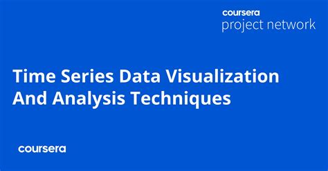 Time Series Data Visualization And Analysis Techniques Coursya