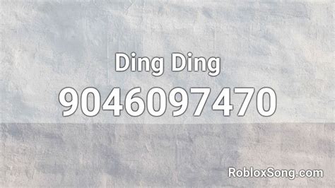 Ding Ding Roblox Id Roblox Music Codes