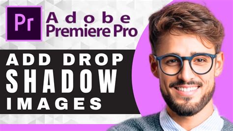 How To Add Drop Shadow Texts Images And Videos In Premierepro Adobe Tutorial 2025 Youtube