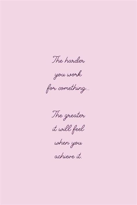 Pink Quote The Harder You Work