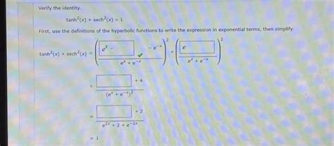 Solved Verify The Identity Tanh² X Sech² X 1 First