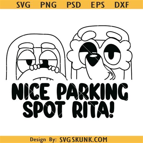 Nice Parking Spot Rita Svg Bluey Grannies Svg Rita And Janet Svg