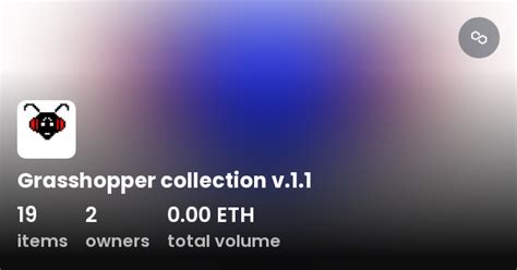 Grasshopper Collection V11 Collection Opensea