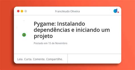 Pygame Instalando Dependências E Iniciando Um Projeto