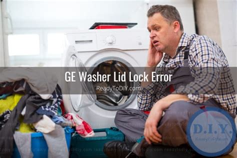 GE Washer Lid Lock Not Working Reset Bypass Ready To DIY